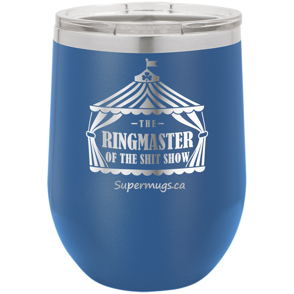 Ringmaster Of The Shit Show - Wine glass – supermugs.ca